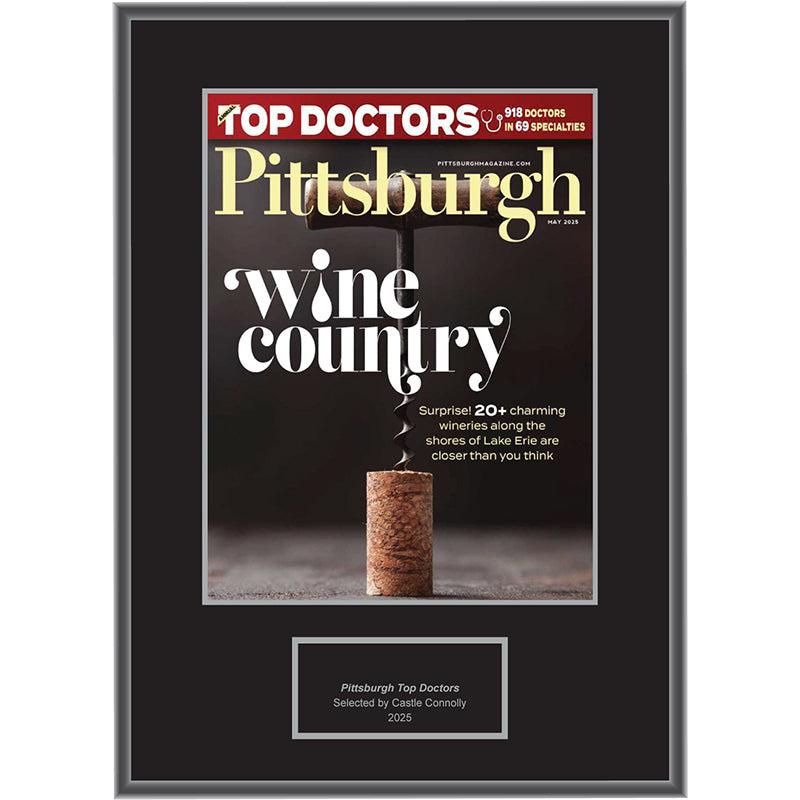 2025 Regional – Pittsburgh Magazine - Plaque – Castle Connolly - Top ...
